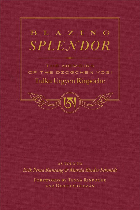 Blazing Splendor (ebook), Tulku Urgyen Rinpoche | 9781614298656 ...