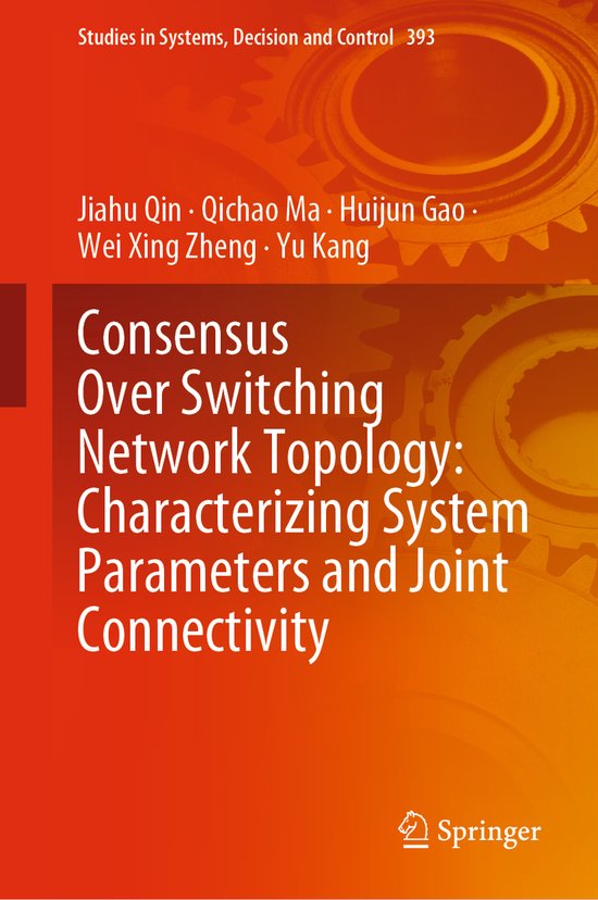 Studies in Systems, Decision and Control- Consensus Over Switching ...