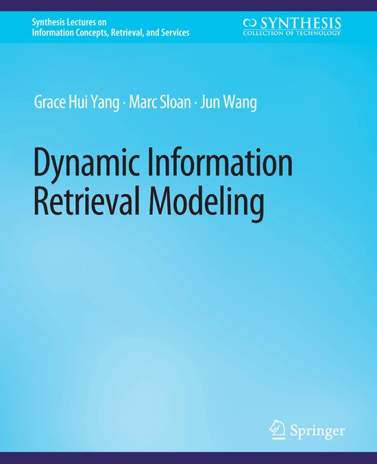 Synthesis Lectures on Information Concepts, Retrieval, and Services- Dynamic... | bol