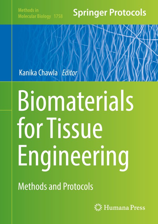 Methods in Molecular Biology- Biomaterials for Tissue Engineering | 9781493977390 | Boeken | bol
