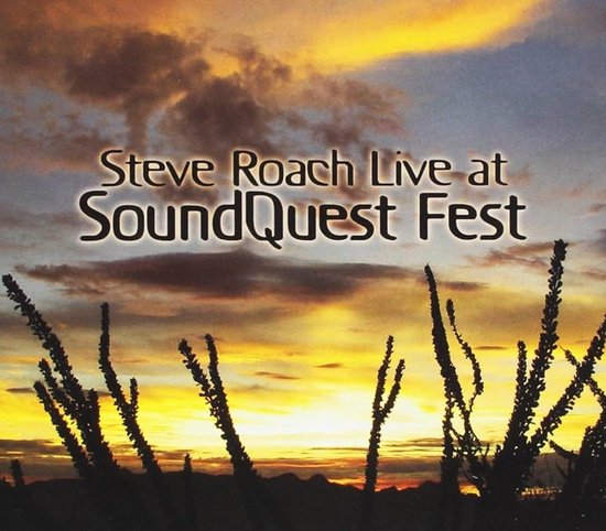 Steve Roach - Live At Soundquest Festival (CD), Steve Roach | CD (album) | Muziek | bol