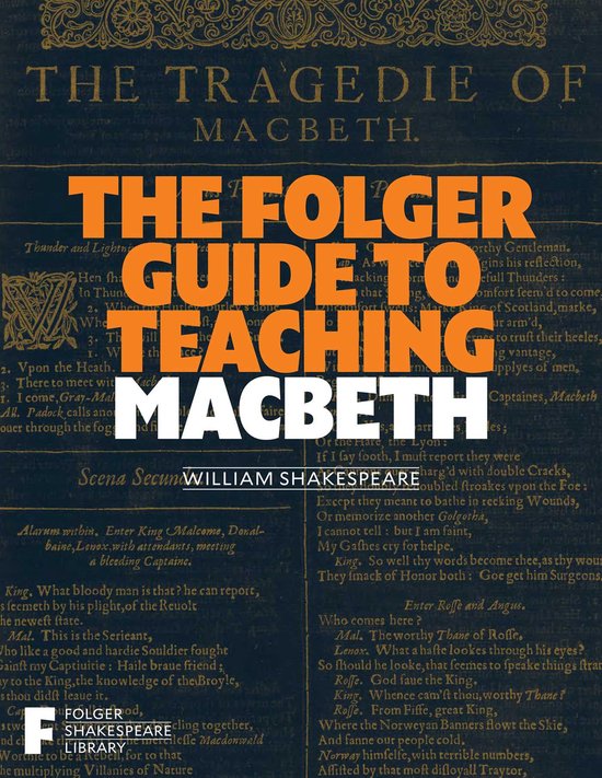Folger Shakespeare Library-The Folger Guide to Teaching Macbeth | 9781982105679 | Boeken | bol