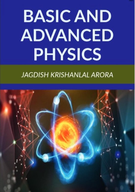 Basic and Advanced Physics (ebook), Jagdish Krishanlal Arora ...