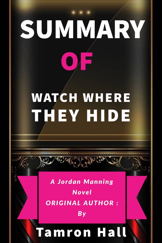 summarise & Analysis 38 - Watch Where They Hide (ebook), Clew Limri ...