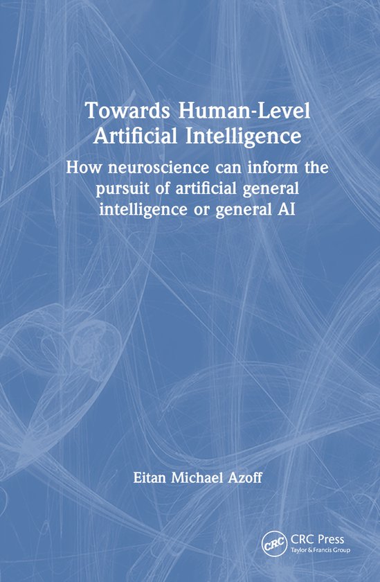 Towards Human-Level Artificial Intelligence | 9781032829074 | Eitan Michael Azoff | Boeken | bol
