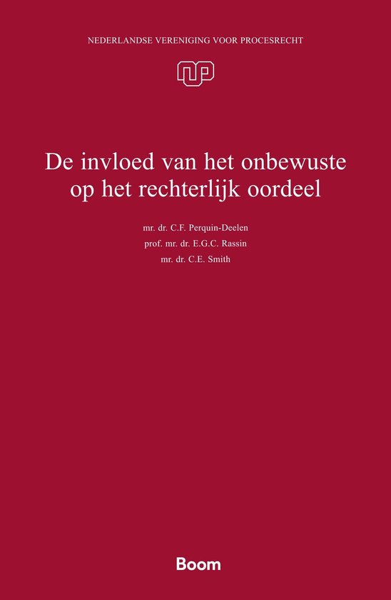 Nederlandse Vereniging voor Procesrecht 49 - De invloed van het onbewuste op het... | bol