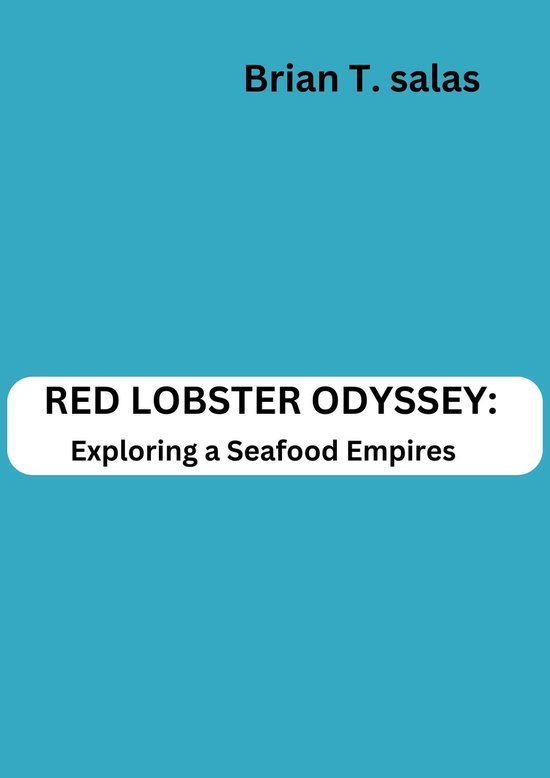RED LOBSTER ODYSSEY (ebook), Brian T. salas | 1230007697548 | Boeken | bol