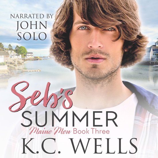 Seb's Summer (Maine Men Book 3), K.C. Wells | 9798875132971 | Boeken | bol