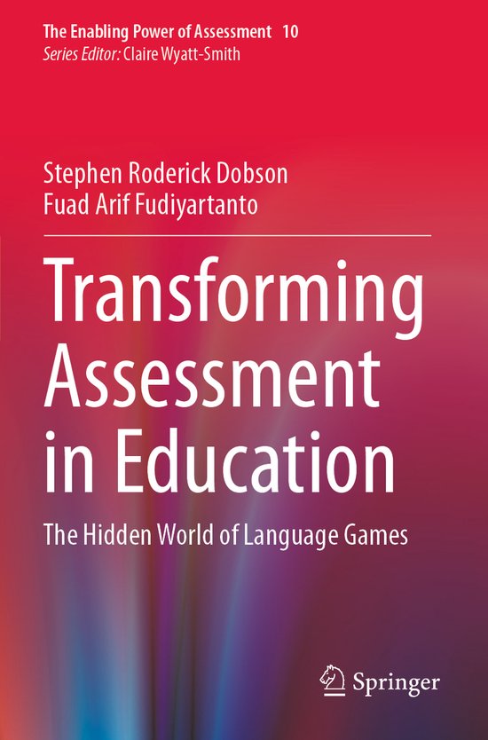 The Enabling Power of Assessment- Transforming Assessment in Education ...