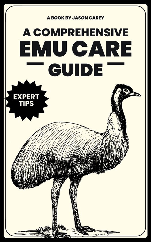 A Comprehensive Emu Care Guide (ebook), Jason Carey | 1230007763328 ...