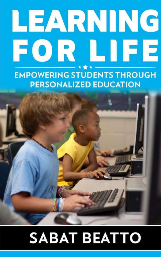 Learning For Life: Empowering Students Through Personalized Education ...