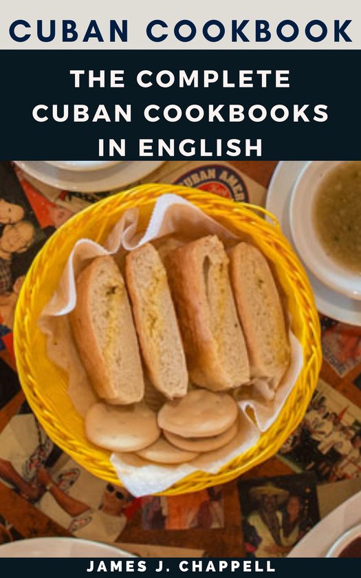 Cuban Cookbook (ebook), James J. Chappell | 1230007870866 | Boeken | bol