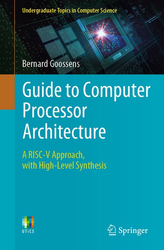 Undergraduate Topics in Computer Science- Guide to Computer Processor Architecture |... | bol