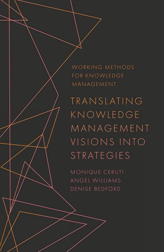 Working Methods for Knowledge Management- Translating Knowledge Management Visions... | bol