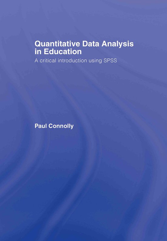 Quantitative Data Analysis in Education, Paul Connolly | 9780415372978 ...