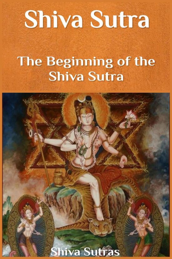 Shiva Sutra: The Beginning of the Shiva Sutra (ebook), Shiva Sutras ...