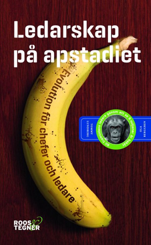 Ledarskap på apstadiet : Evolution för chefer och ledare (ebook), Ola Berggren |... | bol.com