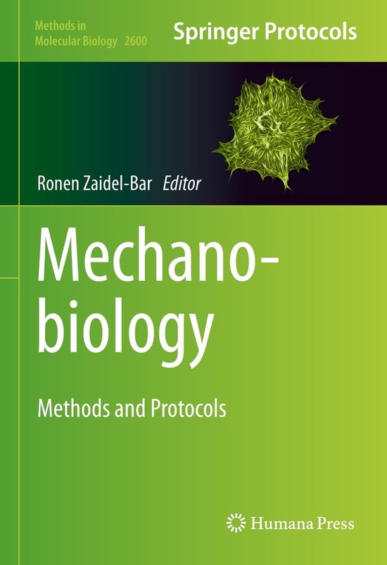 Methods in Molecular Biology 2600 - Mechanobiology (ebook) | 9781071628515 | Boeken | bol.com