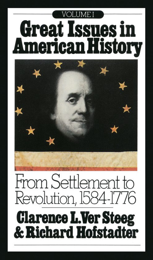 Great Issues in American History 1584-1775, C.L. Ver Steeg ...