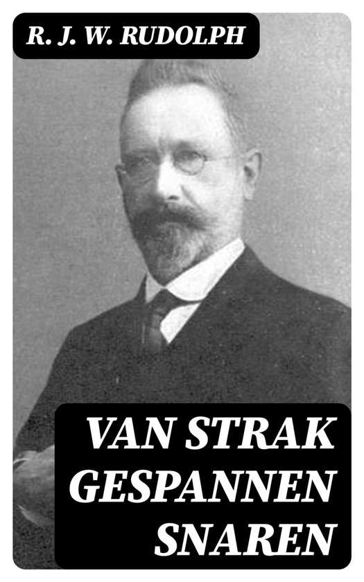 Van strak gespannen snaren (ebook), R. J. W. Rudolph | 8596547477051 ...