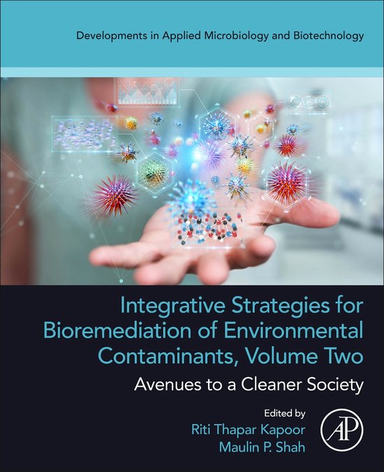 Integrative Strategies for Bioremediation of Environmental Contaminants, Volume 2 |... | bol.com