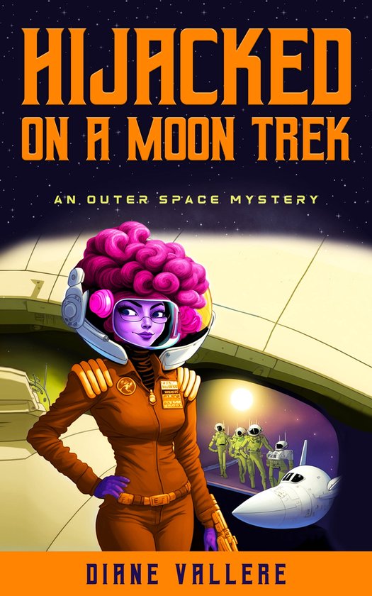 Outer Space Mysteries 3 - Hijacked on a Moon Trek (ebook), Diane ...