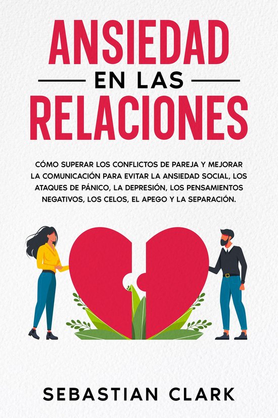 Ansiedad En Las Relaciones (ebook), Sebastian Clark | 6610000430802 | Boeken | bol