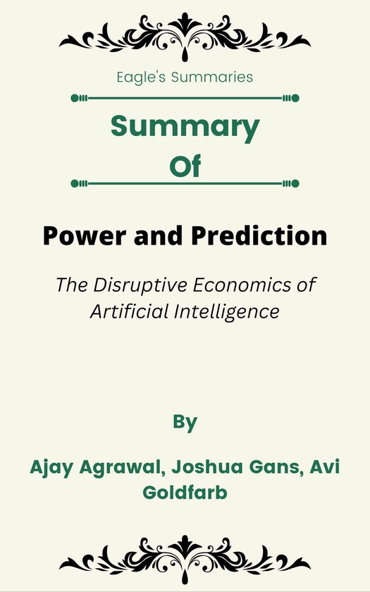 Eagle's Summaries - Summary Of Power and Prediction The Disruptive ...