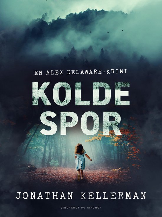 En Alex Delaware-roman - Kolde spor (ebook), Jonathan Kellerman ...