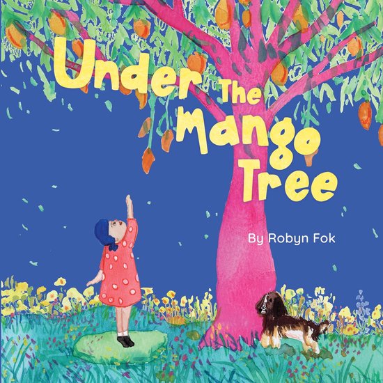 Under the Mango Tree (ebook), Robyn Fok | 9798986206912 | Boeken | bol