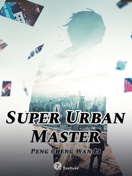 Super urban master 02 Anthology (ebook), Peng Cheng Wan Li ...