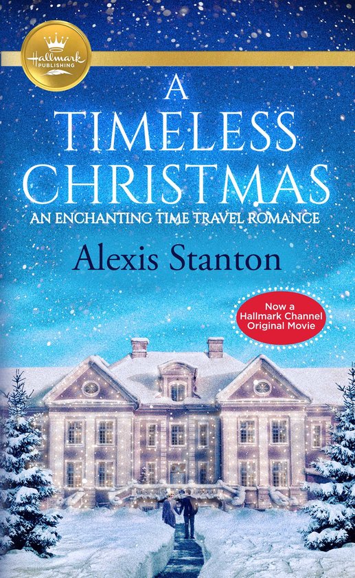 A Timeless Christmas, Alexis Stanton | 9781947892934 | Boeken | bol.com