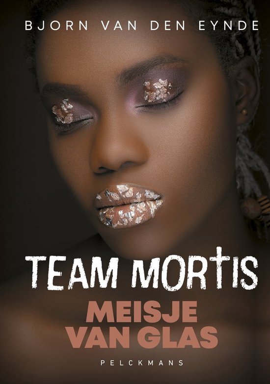 Team Mortis 12 - Meisje van Glas (ebook), Bjorn van den Eynde | 9789463374774 | Boeken | bol.com