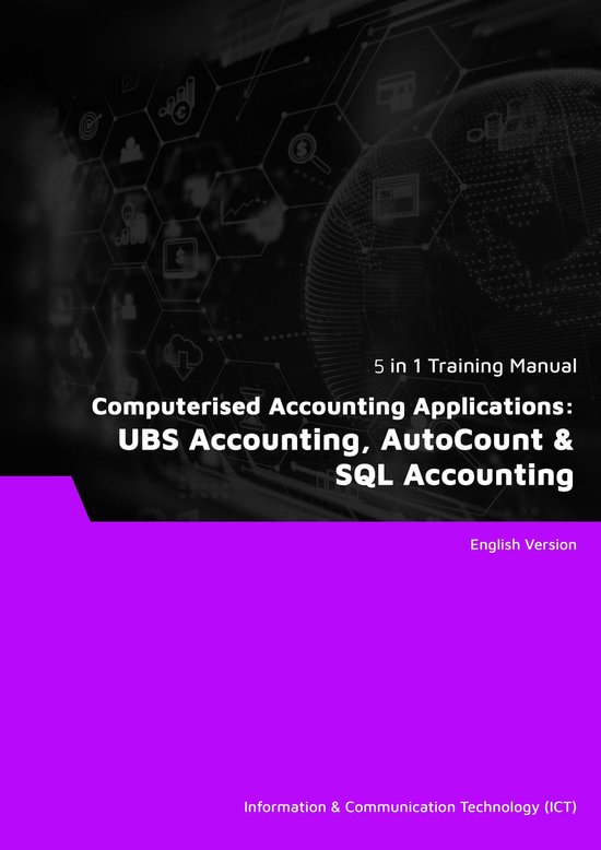 Computerised Accounting Applications: UBS Accounting, AutoCount, SQL ...