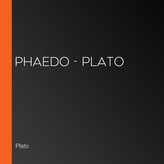 Phaedo - Plato, Plato | 9781987100204 | Boeken | bol.com