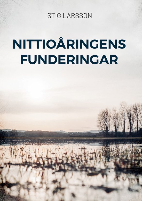 Nittioåringens funderingar (ebook), Stig Larsson | 9789180802970 ...