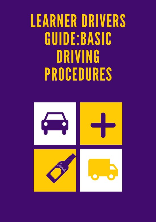 LEARNER DRIVERS GUIDE:BASIC DRIVING PROCEDURES (ebook), Herman bracey ...