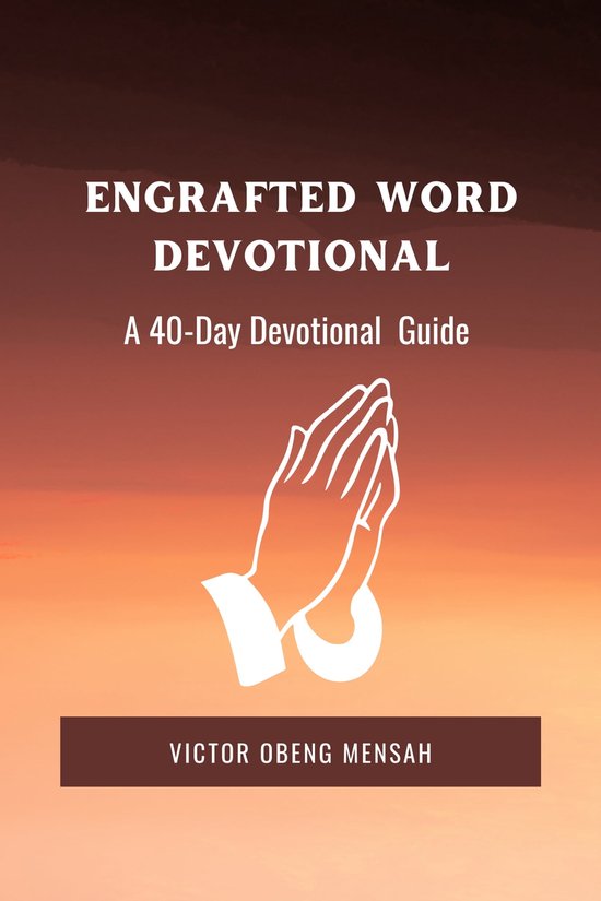 Engrafted Word Devotional (ebook), Victor Obeng Mensah | 1230006143909 ...