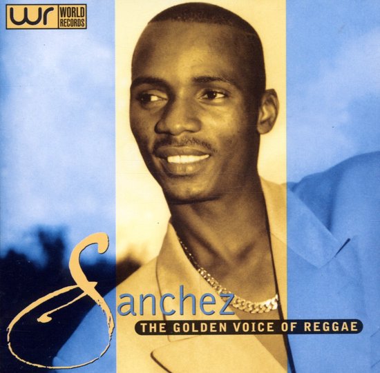 Sanchez - The Golden Voice Of Reggae (CD), Sanchez | Muziek | bol