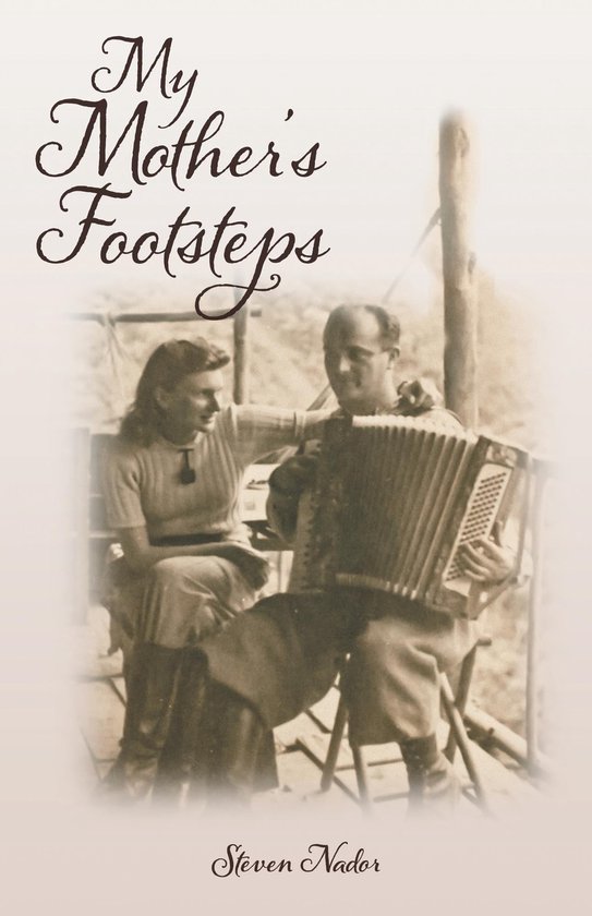 My Mother's Footsteps (ebook), Steven Nador | 9781039151413 | Boeken | bol