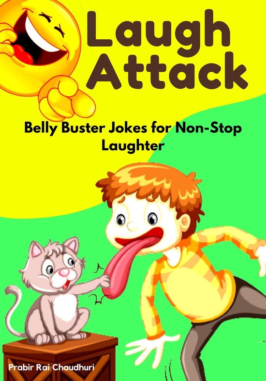 Laugh Attack: Belly Buster Jokes for Non-Stop Laughter (ebook), Prabir ...
