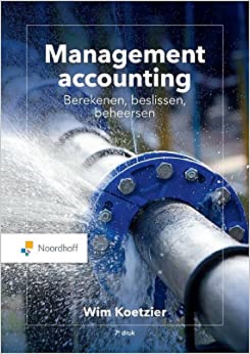 Management accounting: berekenen, beslissen, beheersen | 9789001079482 ...