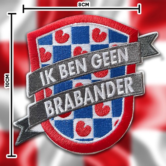 Ik Ben Geen Brabander Friesland - Opstrijk Embleem / Patch - Carnaval ...