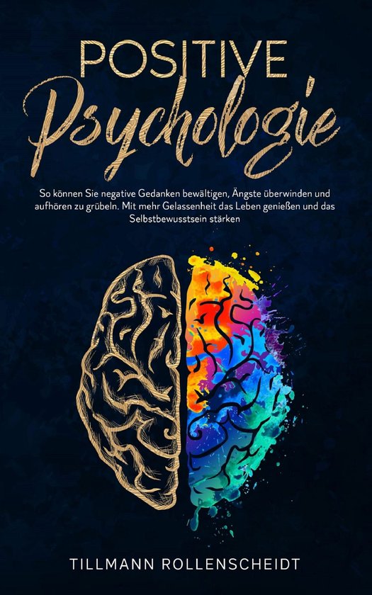 Positive Psychologie (ebook), Tillmann Rollenscheidt | 9783754600184 | Boeken | bol.com