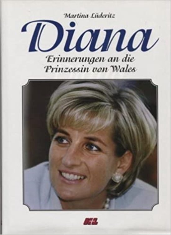 Diana - Erinnerungen an die Prinzessin von Wales (Duits talig), Diana ...