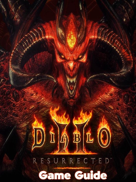 Diablo 2 Resurrected Guide & Walkthrough (ebook), Seth I. Skinner ...