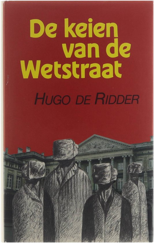 De keien van de Wetstraat, Hugo de Ridder | 9789061523789 | Boeken ...