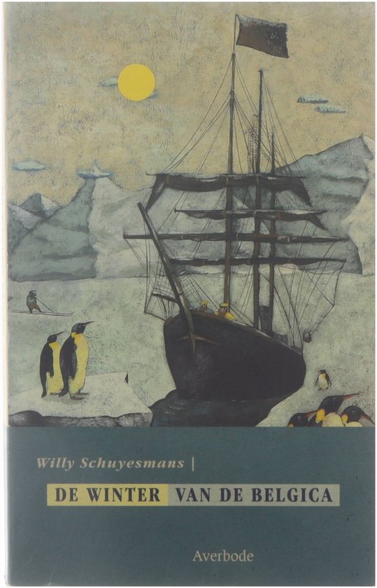 De winter van de Belgica, Willy Schuyesmans | 9789031709762 | Boeken | bol