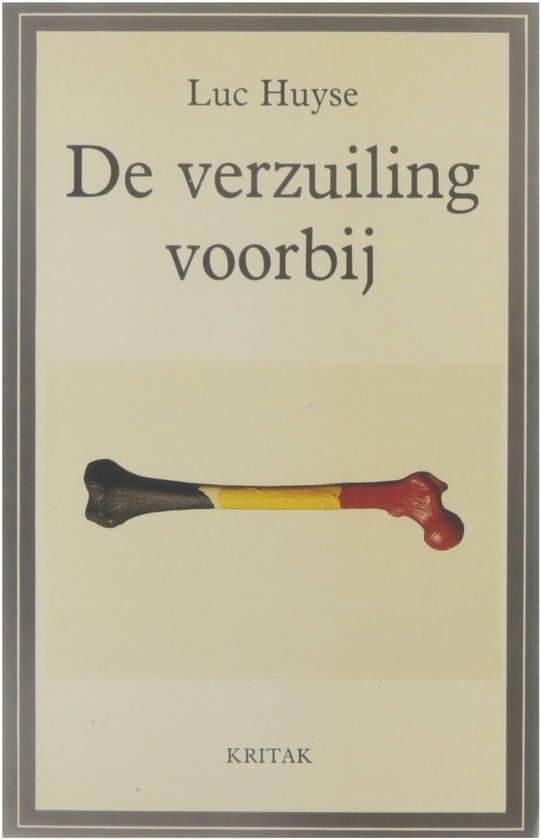 De verzuiling voorbij, Luc Huyse | 9789063032302 | Boeken | bol