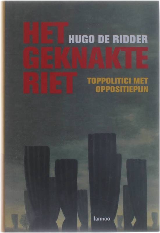 Het geknakte riet, Hugo de Ridder | 9789020957518 | Boeken | bol.com